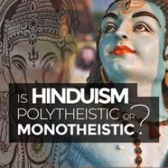 Is Hinduism Monotheistic Or Polytheistic Is Hinduism Monotheistic Or Polytheistic